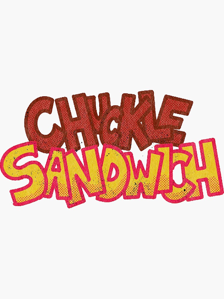 "chuckle sandwich podcast logo" Sticker for Sale by Galakzi | Redbubble
