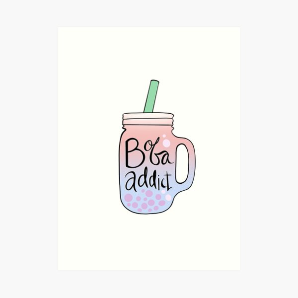 "Boba Tea Addict" Art Print by myfirstapt | Redbubble