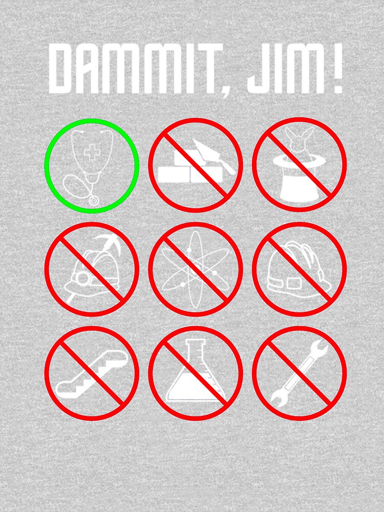 "DAMMIT,JIM" T-shirt for Sale by Felipe980 | Redbubble | dammit t ...