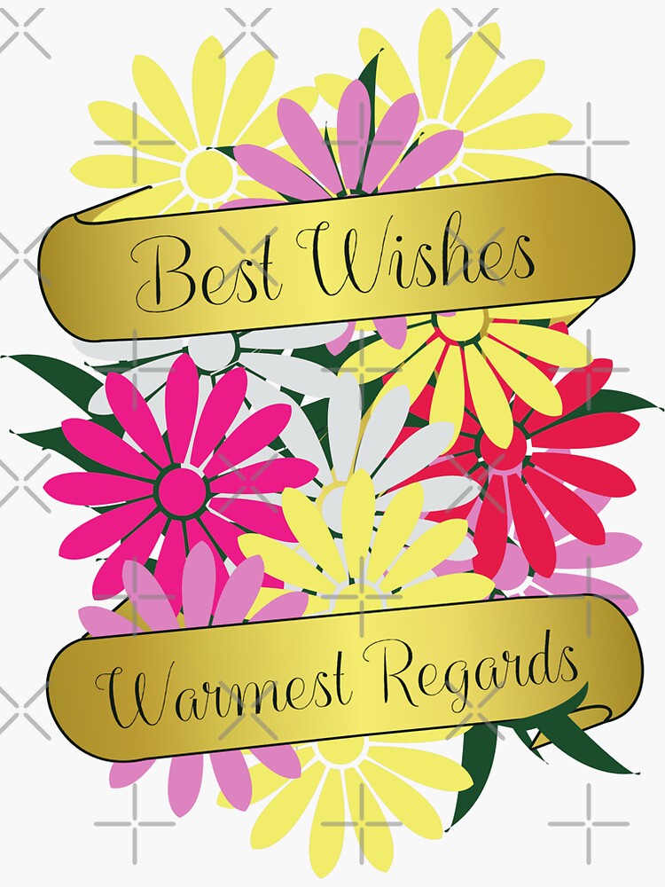 "Best Wishes Warmest Regards" Sticker for Sale by m-Designea | Redbubble