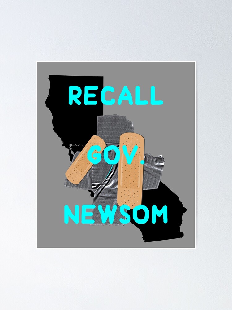 "Recall Gov. Newsom - California Sucks - Can't Even Fix With Duct Tape ...