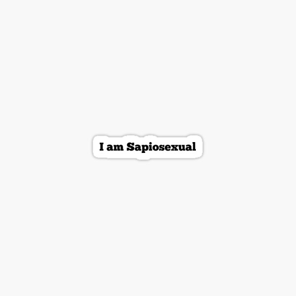 "Sapiosexual" Sticker for Sale by omidvari | Redbubble