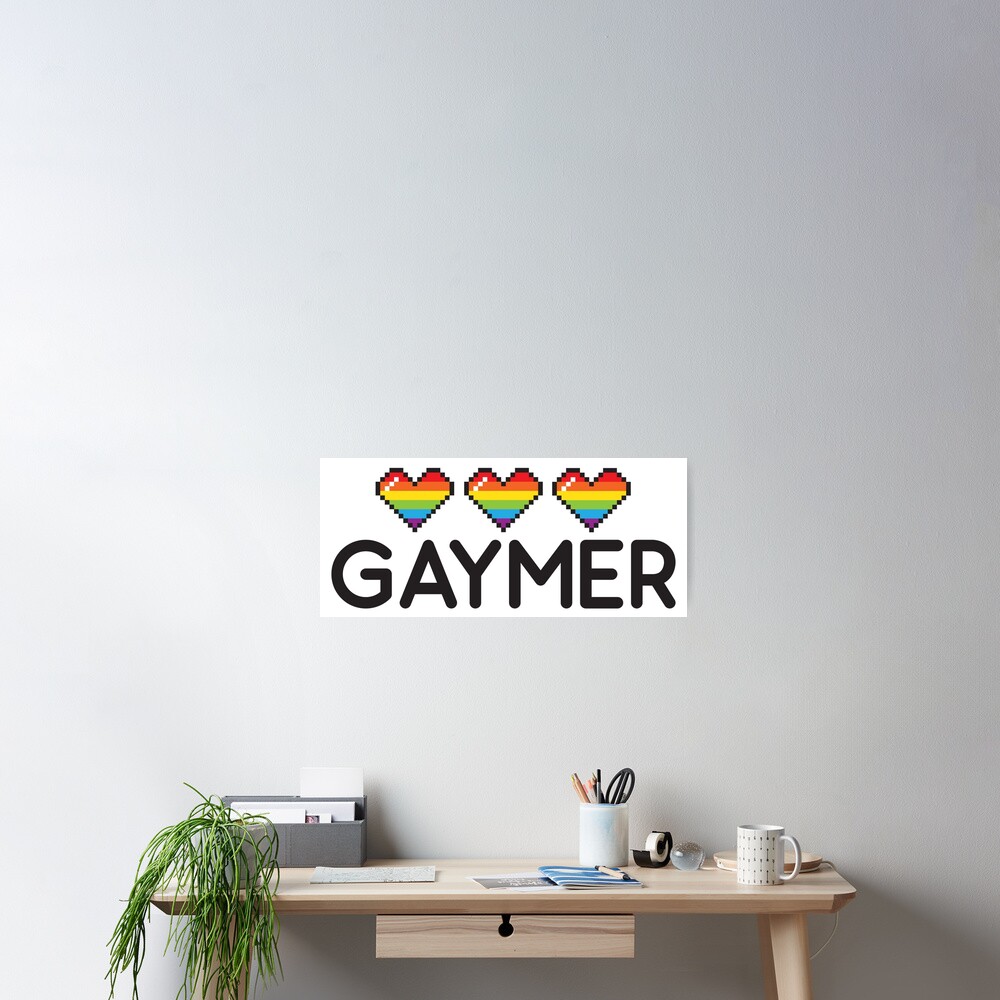 "Gaymer Funny Rainbow LGBT Pride Video Game Lives" Poster for Sale by ...