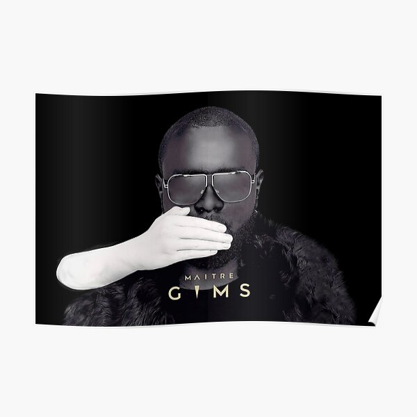 Maitre Gims Posters | Redbubble
