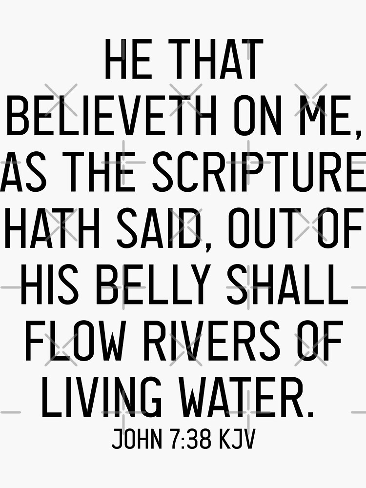 "John 7:38 KJV" Sticker for Sale by Logosdesignshop | Redbubble