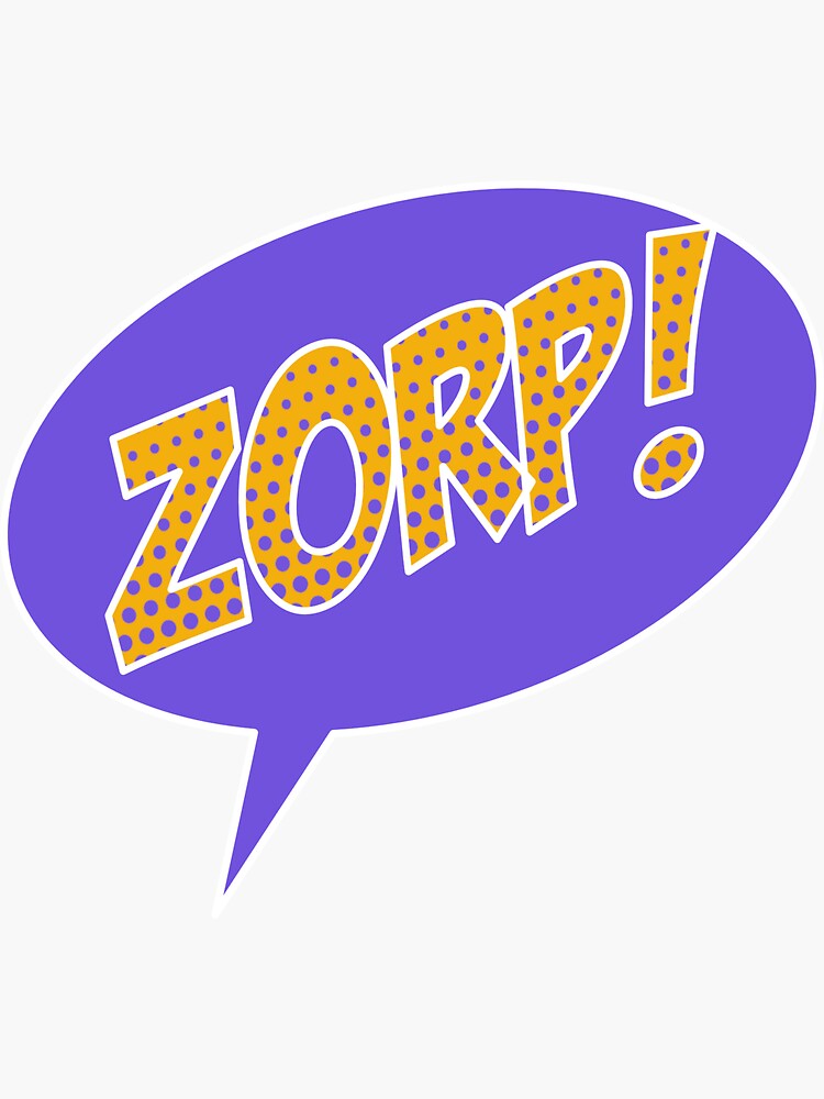 "Zorp!" Sticker for Sale by Regolith-Design | Redbubble