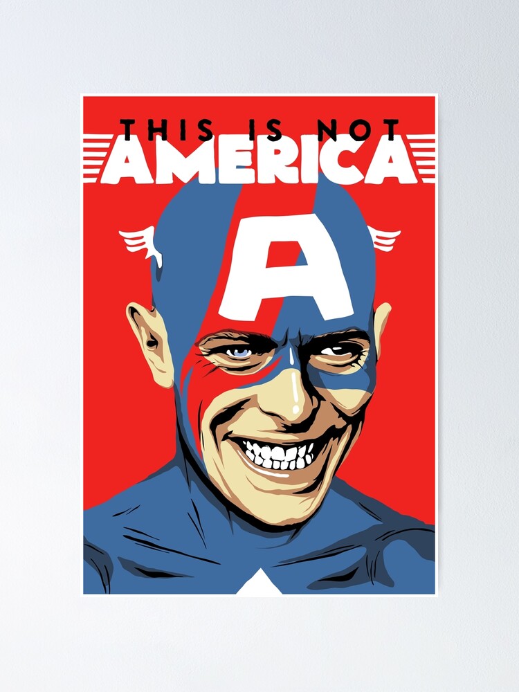 "This is Not America" Poster for Sale by butcherbilly | Redbubble