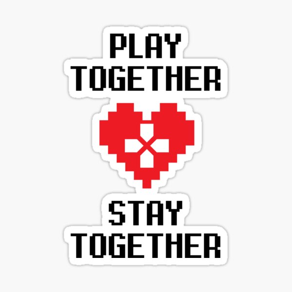 "Play Together, Stay Together" Sticker for Sale by KidRonin | Redbubble