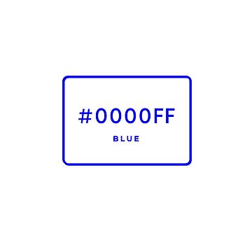 "BLUE Hex Code Color #0000FF" Sticker for Sale by MinimalSketches ...