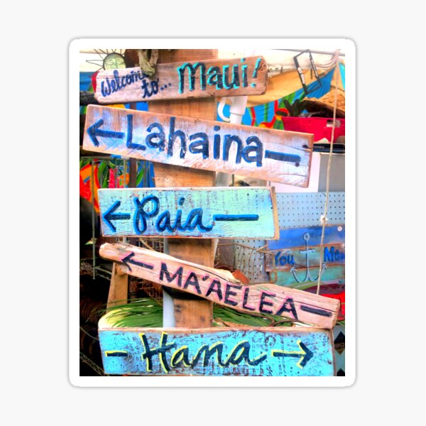 "maui towns sign" Sticker for Sale by thundercove | Redbubble