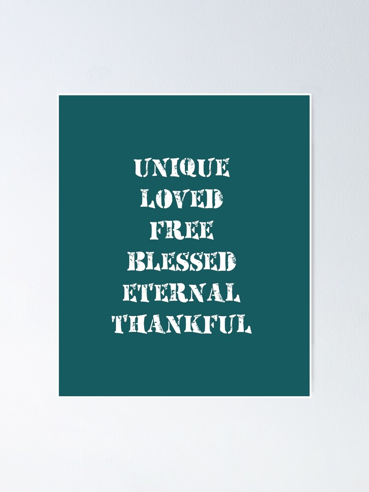 "Christian Design - Unique, Loved, Free, Blessed, Eternal, Thankful ...