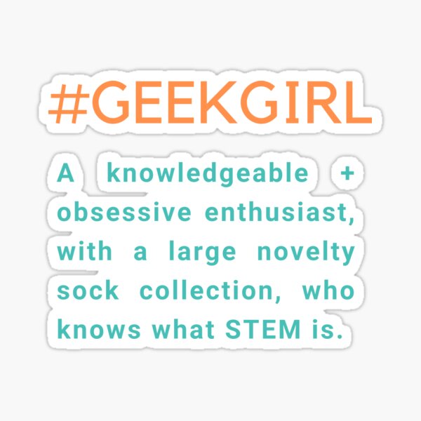"#Geekgirl Definition | GEEKS RULE THEIR WORLD " Sticker for Sale by ...