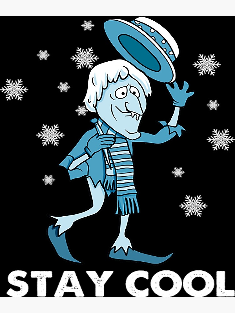 "Miser Brothers Snow miser Stay Cool" Poster by heyyouapparel | Redbubble