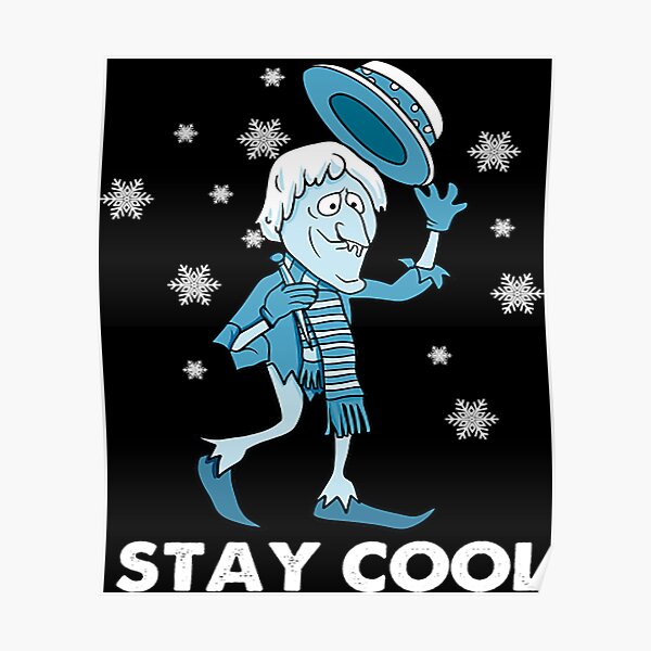 "Miser Brothers Snow miser Stay Cool" Poster by heyyouapparel | Redbubble