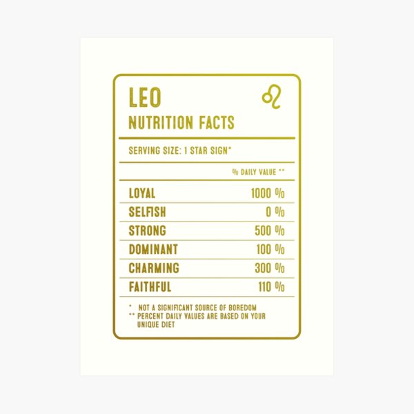 "Leo Nutrition Facts, Leo Zodiac Personality Chart" Art Print for Sale ...