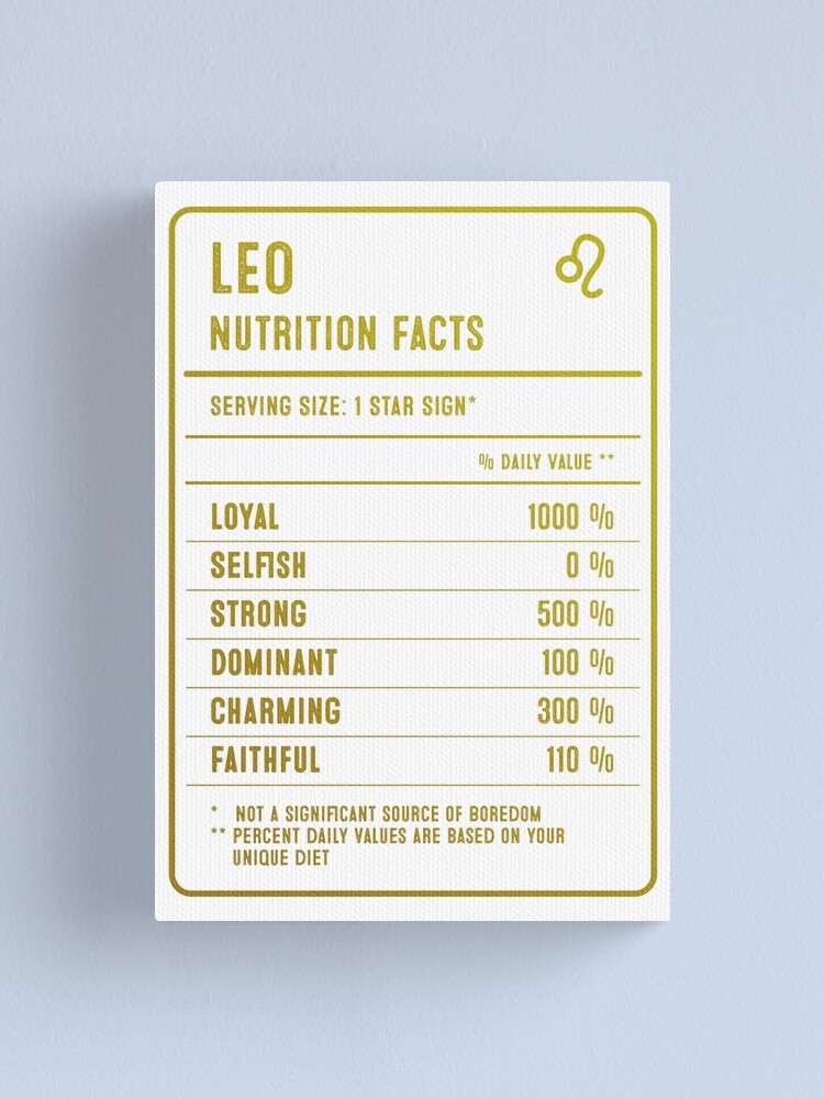 "Leo Nutrition Facts, Leo Zodiac Personality Chart" Canvas Print for ...