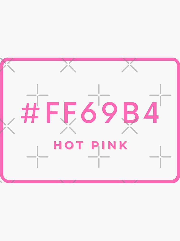 Pegatina «Color de código hexadecimal rosa fuerte # FF69B4» de ...