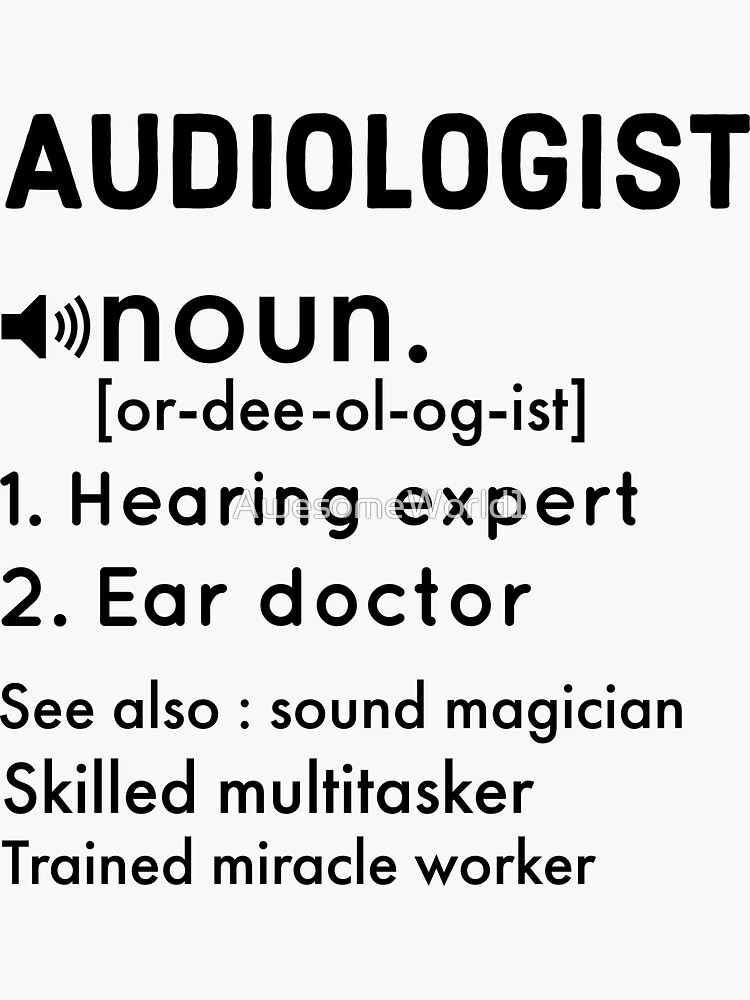 "Audiologist Definition " Sticker by AwesomeWorld1 | Redbubble