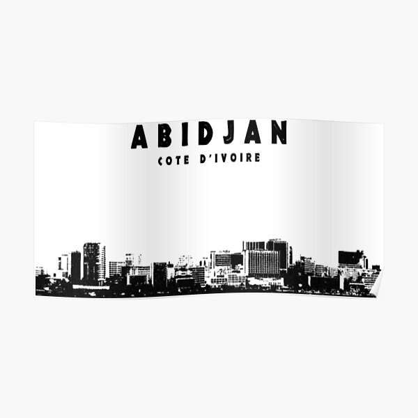 "Abidjan, Cote D'ivoire" Poster for Sale by lendadoafrobeat | Redbubble