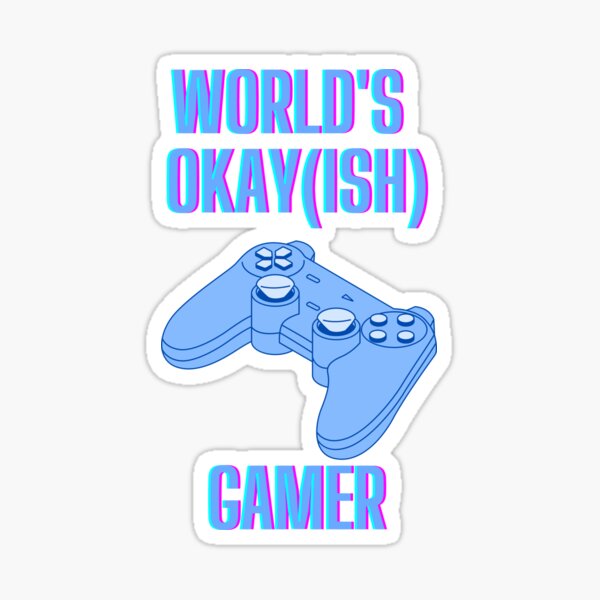 "World's okay(ish) gamer" Sticker by Peachy-Draws | Redbubble