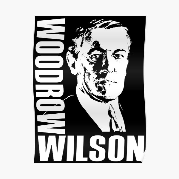 Woodrow Wilson Posters | Redbubble