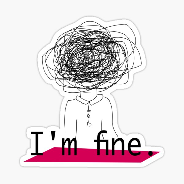 "typography "I am Fine "" Sticker for Sale by Willdie | Redbubble
