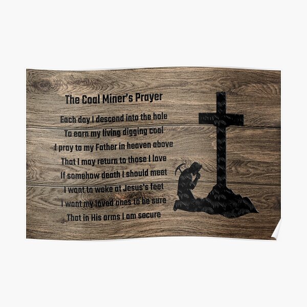 "The Coal Miner's Prayer - Original Design" Poster for Sale by ...