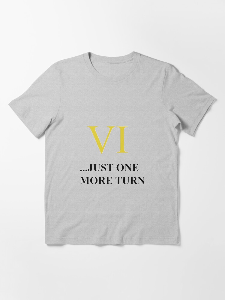 "VI Just One More Turn - Transparent" T-shirt for Sale by marynaeller ...