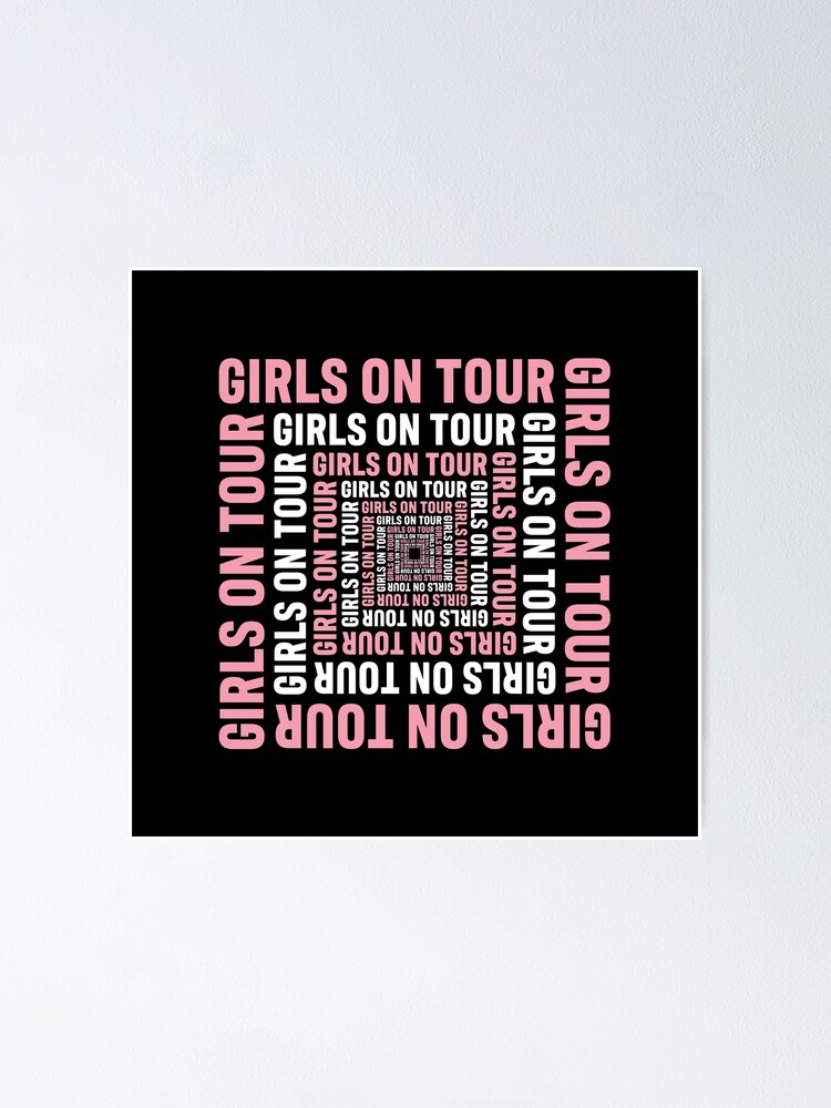 "Girls on tour" Poster for Sale by stu-dio-art | Redbubble