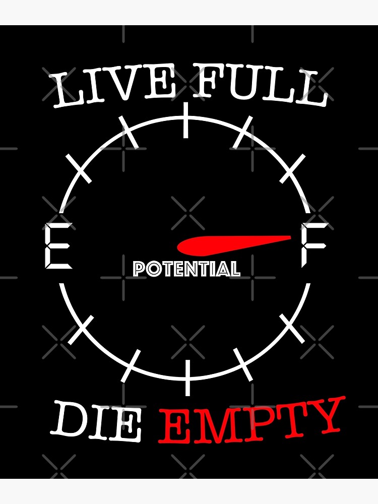 "Live Full Die Empty" Poster for Sale by DrVx | Redbubble