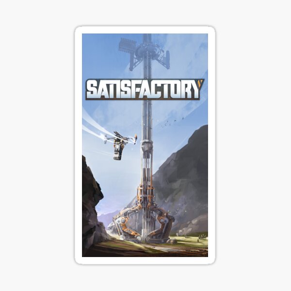 "Satisfactory Game - Poster" Sticker by CornerDoorStore | Redbubble