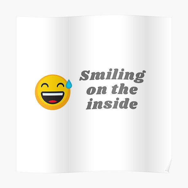 "Smiling on the inside emoji" Poster for Sale by pnk999 | Redbubble