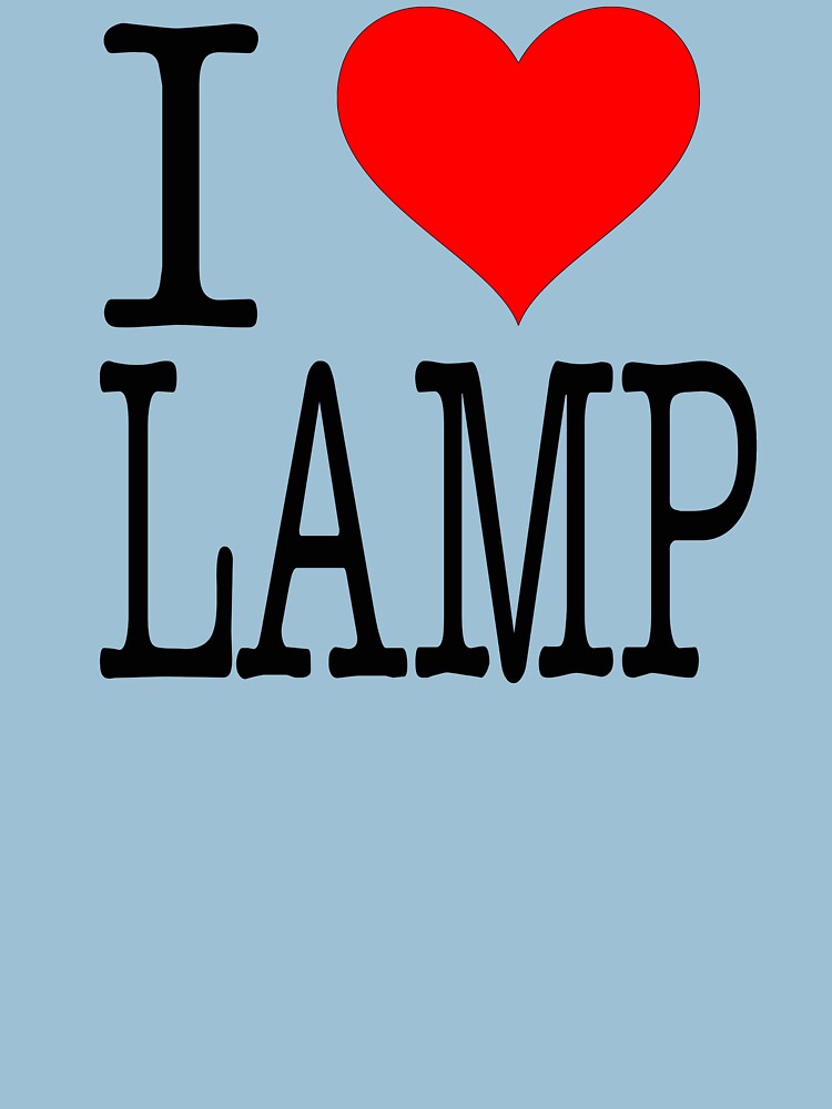 "I Love Lamp " T-shirt by movie-shirts | Redbubble | i love lamp t ...