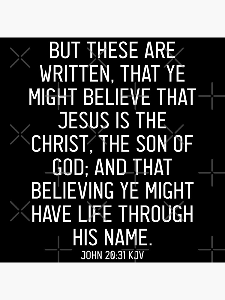 John 20 31 KJV Poster For Sale By Logosdesignshop Redbubble john-20-31-kjv-poster-for-sale-by-logosdesignshop-redbubble