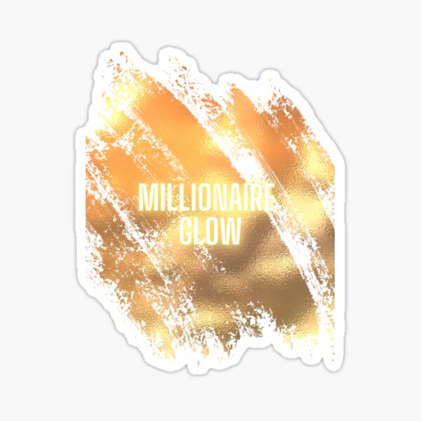 " MILLIONAIRE GLOW IX" Sticker by Amari-N-Hibah | Redbubble