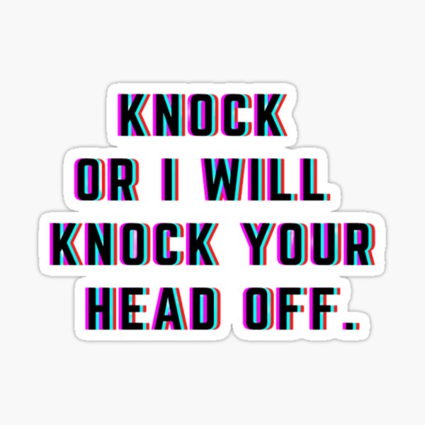 "Knock Knock" Sticker by BLOGGER-WRITER | Redbubble
