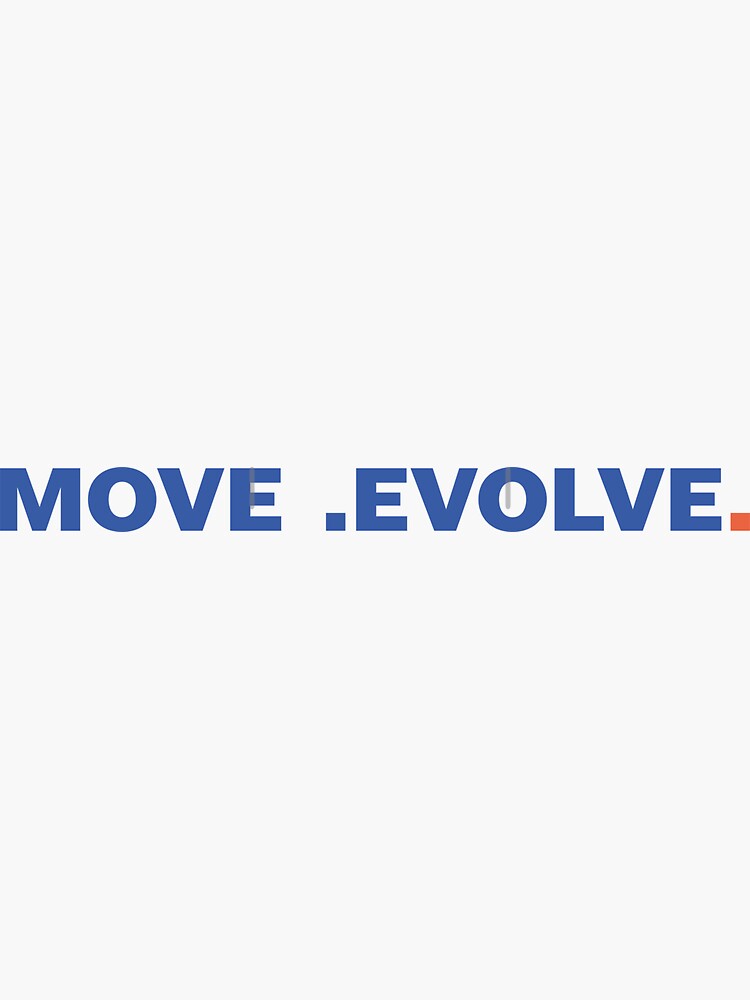 "Move Evolve (version)" Sticker for Sale by gifta | Redbubble