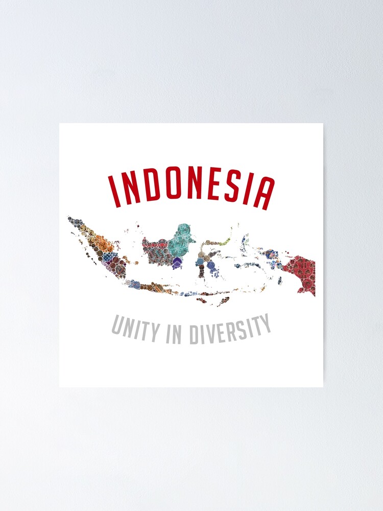 "Indonesia - Unity in Diversity" Poster for Sale by Alex Dotulong ...