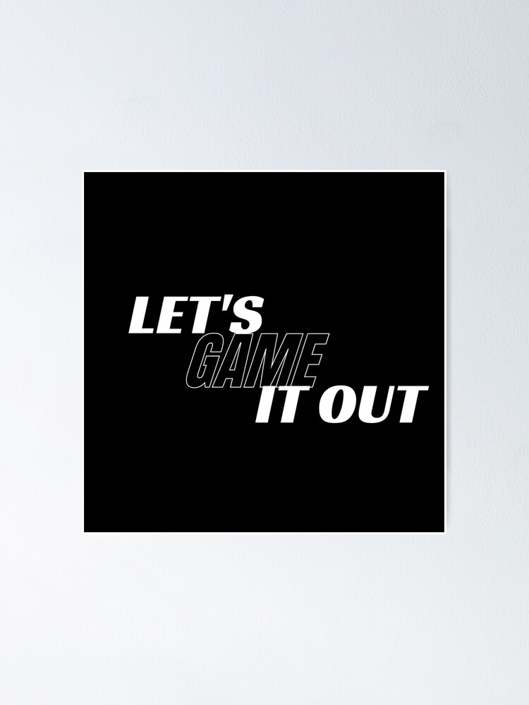 "Let's Game It Out" Poster by MayaCordalia | Redbubble