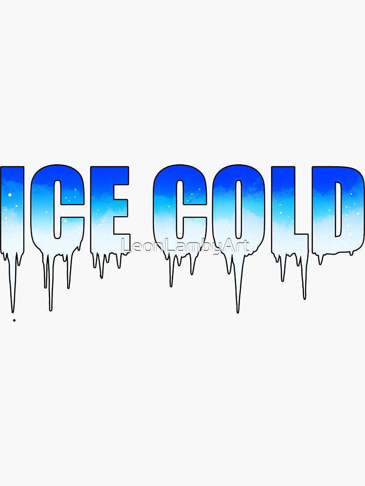 "Ice Cold 2" Sticker for Sale by LeonLambyArt | Redbubble