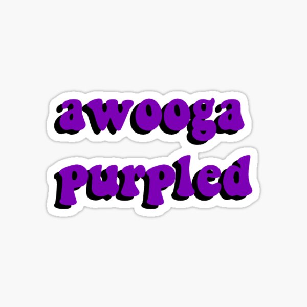 "Awooga purpled- Purpled" Sticker for Sale by gillieblossom | Redbubble