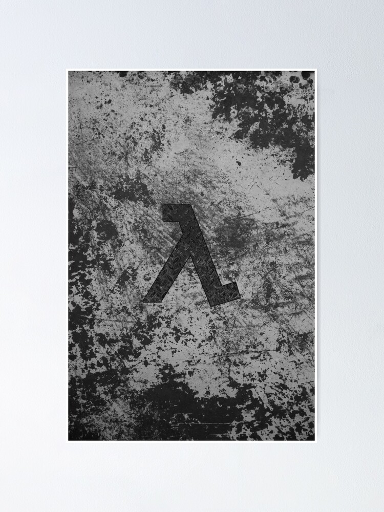 "Half Life Lambda Logo Black and White Grunge Rusted Metallic" Poster ...