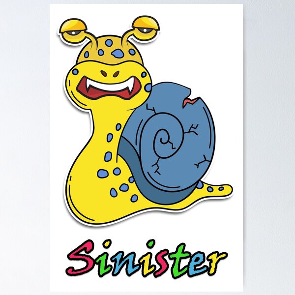 "Sinister snail" Poster for Sale by creativedane | Redbubble