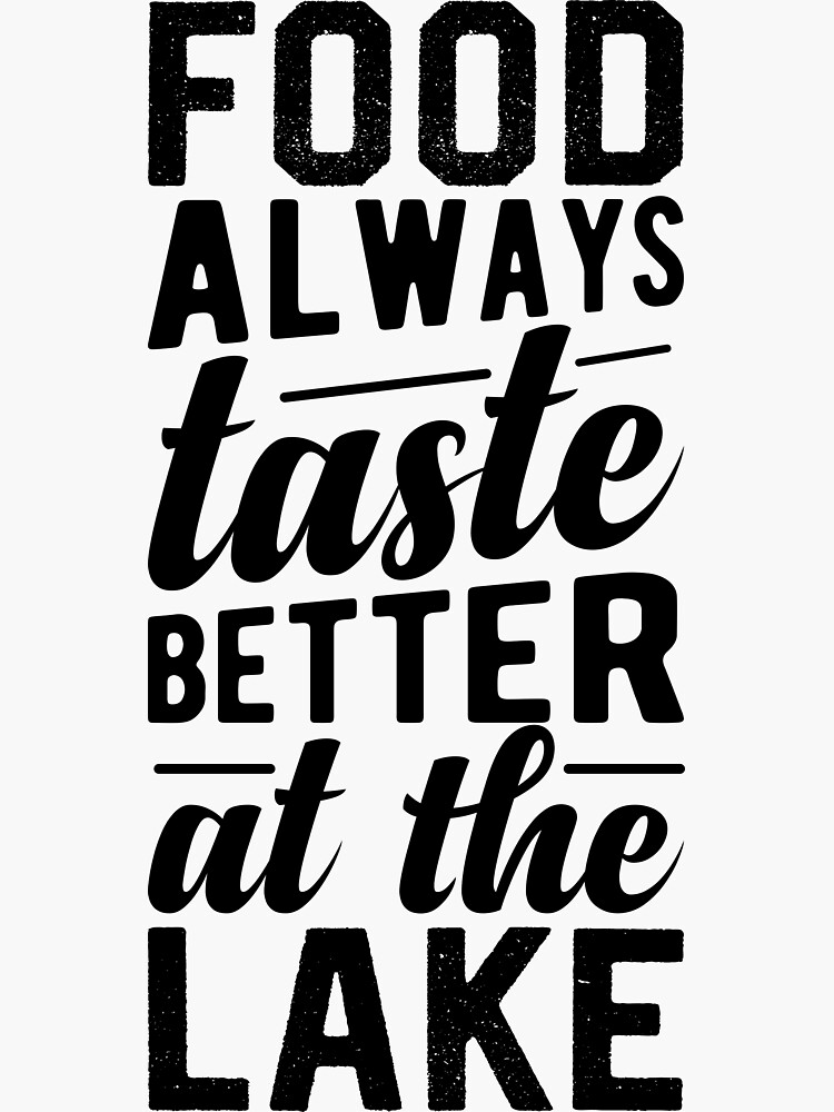 "Food Always taste better when cooked at the Lake" Sticker by Trailhead ...