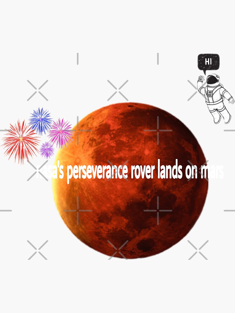 "nasa's perseverance rover lands on mars" Sticker by Redhock | Redbubble