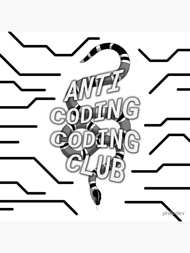 "Anti Coding Coding Club Cyberpunk Snake" Poster for Sale by philipdev ...