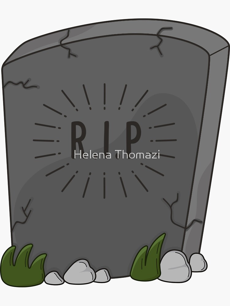 "Rip in memory of all the things that bore you" Sticker for Sale by ...