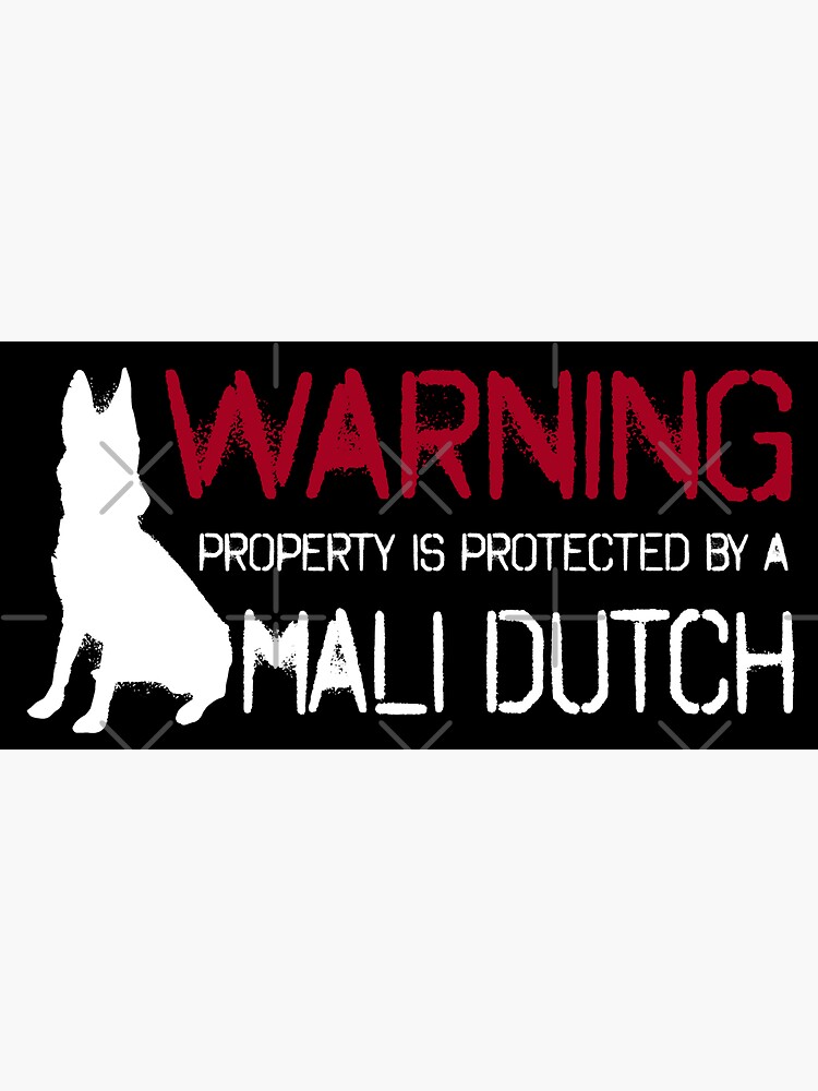 "Warning Property Is Protected By A Mali Dutch - Cool Mali Dutchie ...