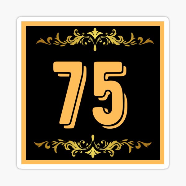 "Number 75" Sticker for Sale by HappinessWorld | Redbubble