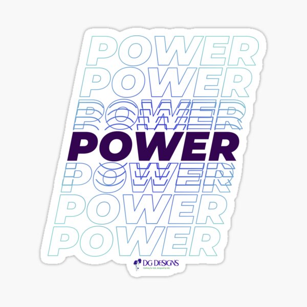 "Power" Sticker by DGirls | Redbubble
